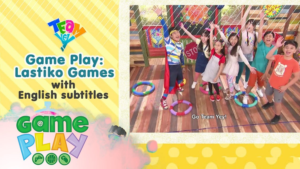 Game Play: Lastiko Games Full Episode | Team YeY Season 4 (With Eng ...