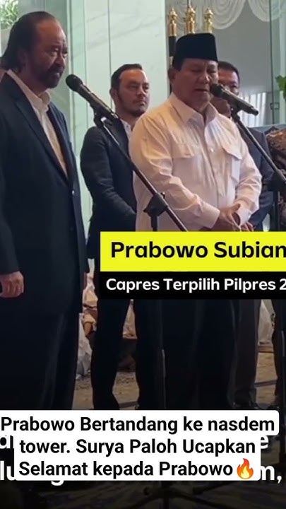 Prabowo Bertandang ke Nasdem Tower. Surya Paloh Ucapkan Selamat Presiden Indonesia🔥 - YouTube