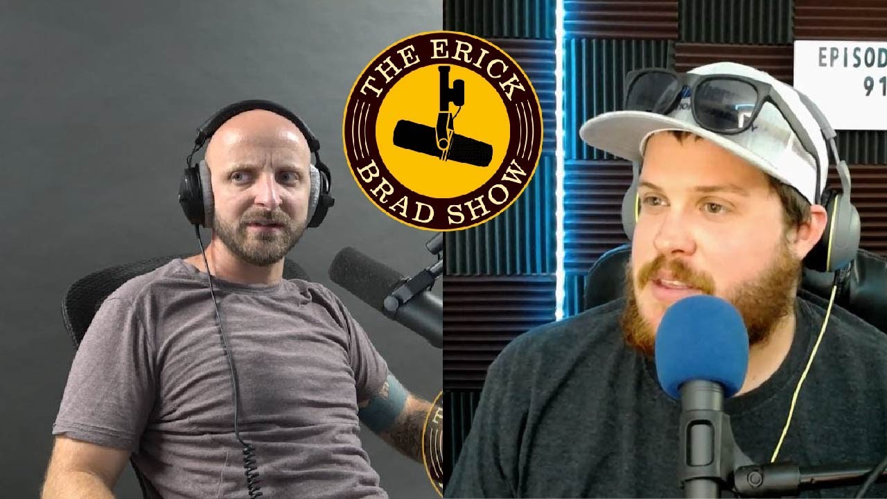 The Erick And Brad Show: Episode 91 - YouTube