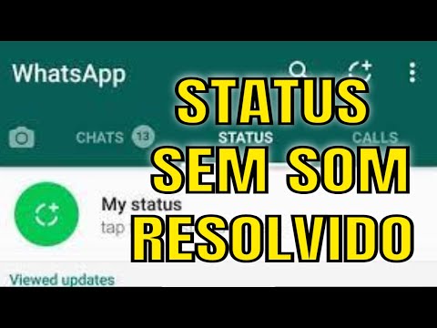 Áudio do status do whatsapp não funciona, como resolver