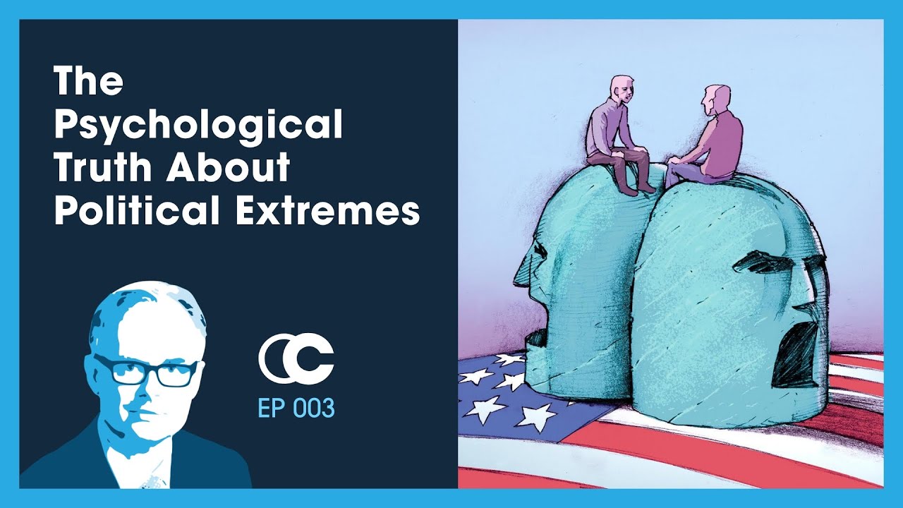 The Psychological Truth About Political Extremes - YouTube