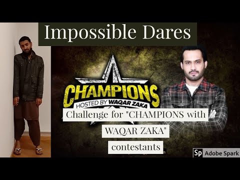 Challange for "Champions with Waqar Zaka"|Impossible Dares|New year ...