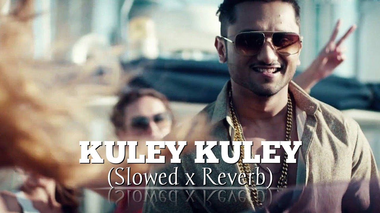 KULEY KULEY || Honey Singh & Apache indian || MAYUR lofi maker - YouTube
