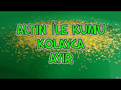 PAN DAN ALTIN NASIL ALINIR KOLAY AYRIŞTIRMA YONTEMI
