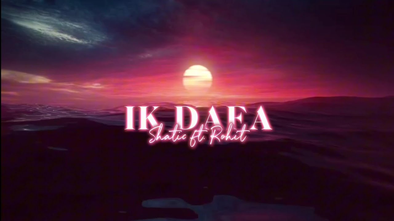 IK DAFA - SHATIC X ROHIT | prod. by @9tyeightbeats - YouTube