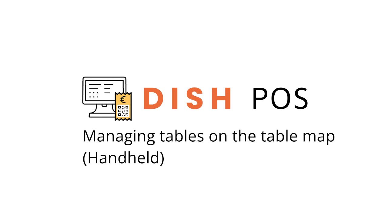 DISH POS - Managing tables on the table map (Handheld) - YouTube
