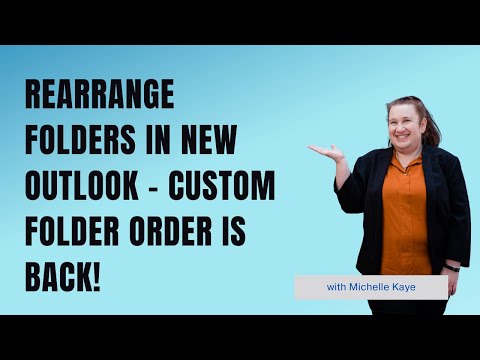 Rearrange Folders in New Outlook - Custom Folder Order is Back!