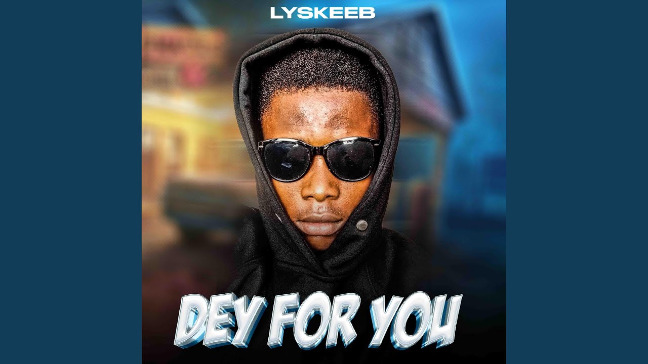 Dey_For_You - YouTube