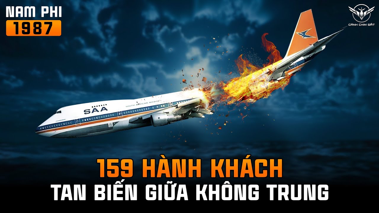 Thảm kịch chuyến bay SA295 - South African Airways: 159 hành khách tan ...