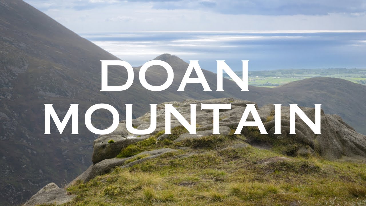 Doan in the Mourne Mountains in County Down, Northern Ireland 🇬🇧 - YouTube