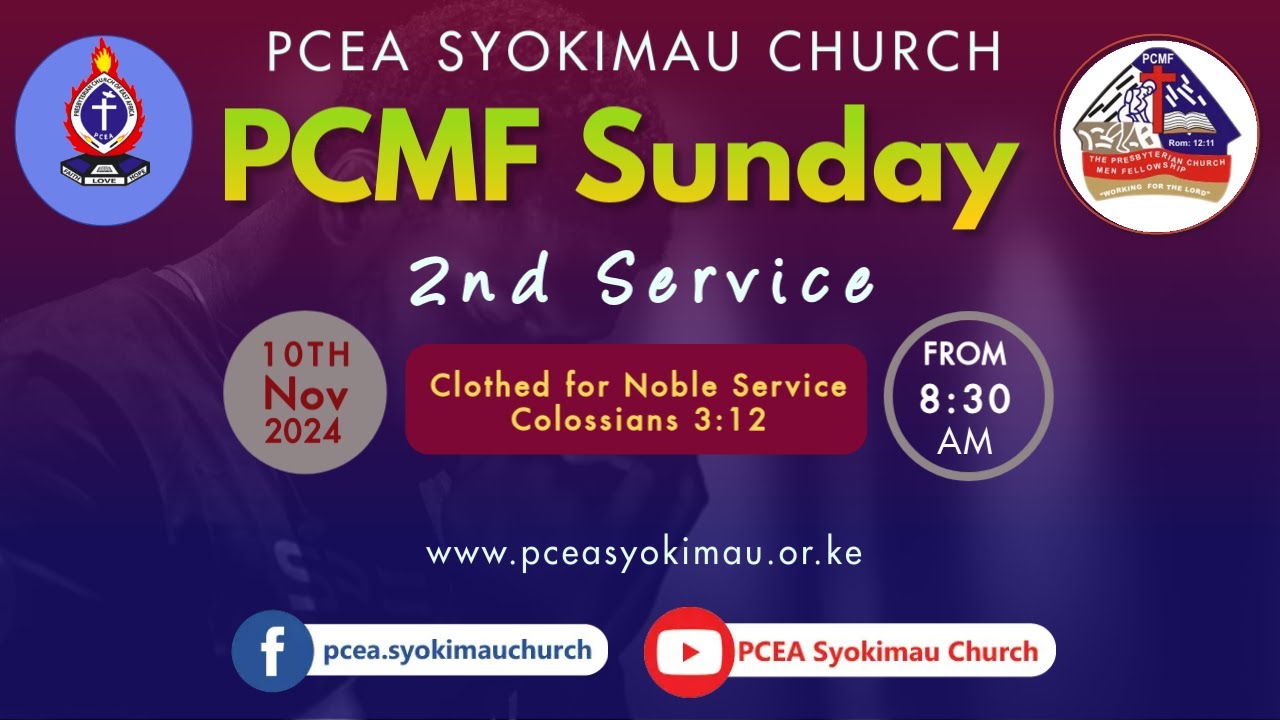 PCEA Syokimau Church: PCMF Sunday, 10th N0v 2024 | Clothed for Noble ...