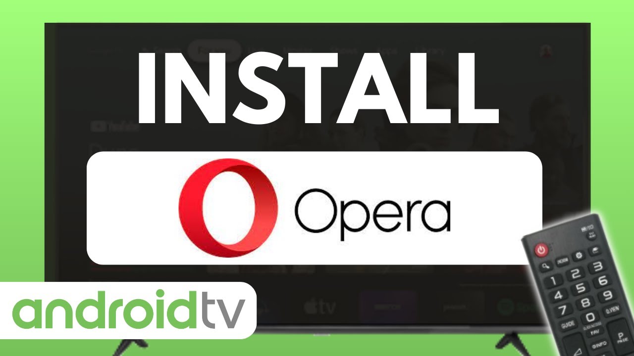 How to Install Opera Browser on Android TV | Full Guide - YouTube