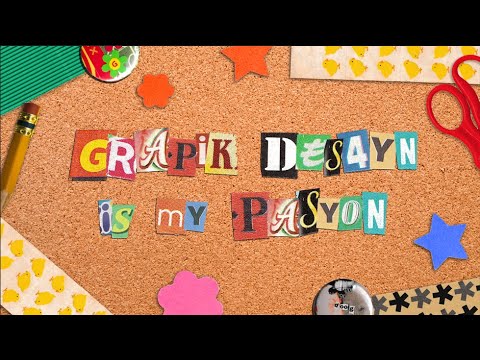 GRAPIK DESAYN IS MY PASYON | A Short Documentary on Passion vs ...