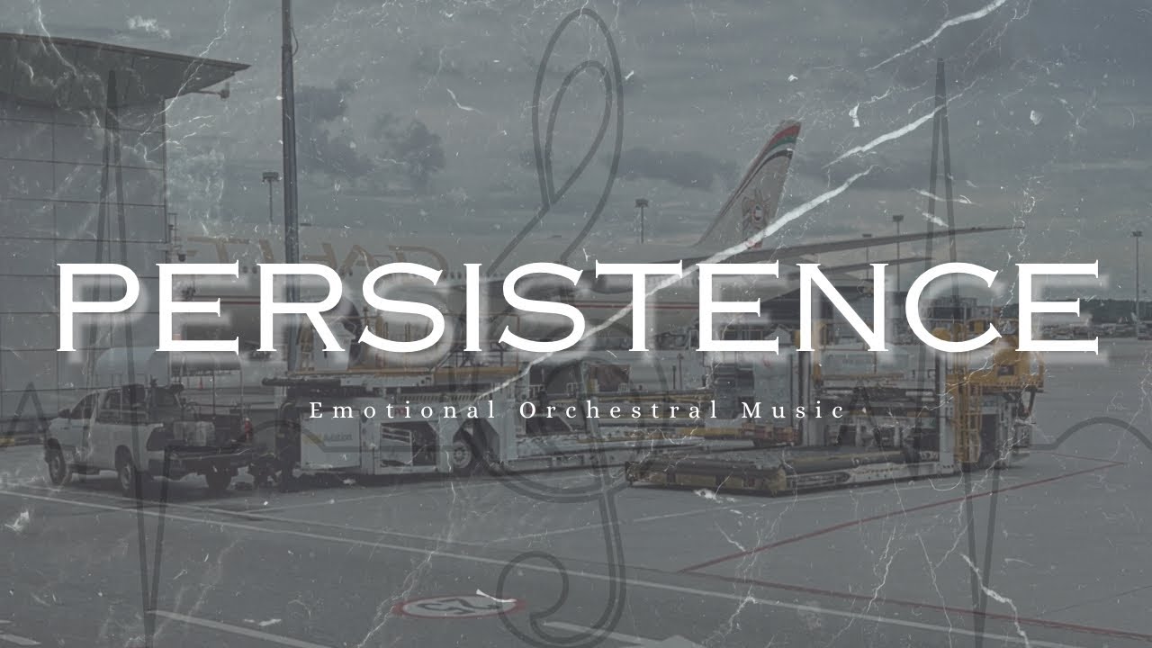 PERSISTENCE | Emotional Orchestral Music by Bizeroth | Official Audio ...