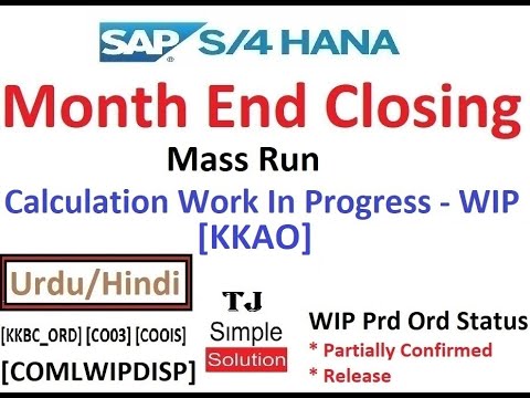 SAP-CO-MEC-08 - Calculation Of WIP (Mass Run) | Month End Closing [KKAO ...