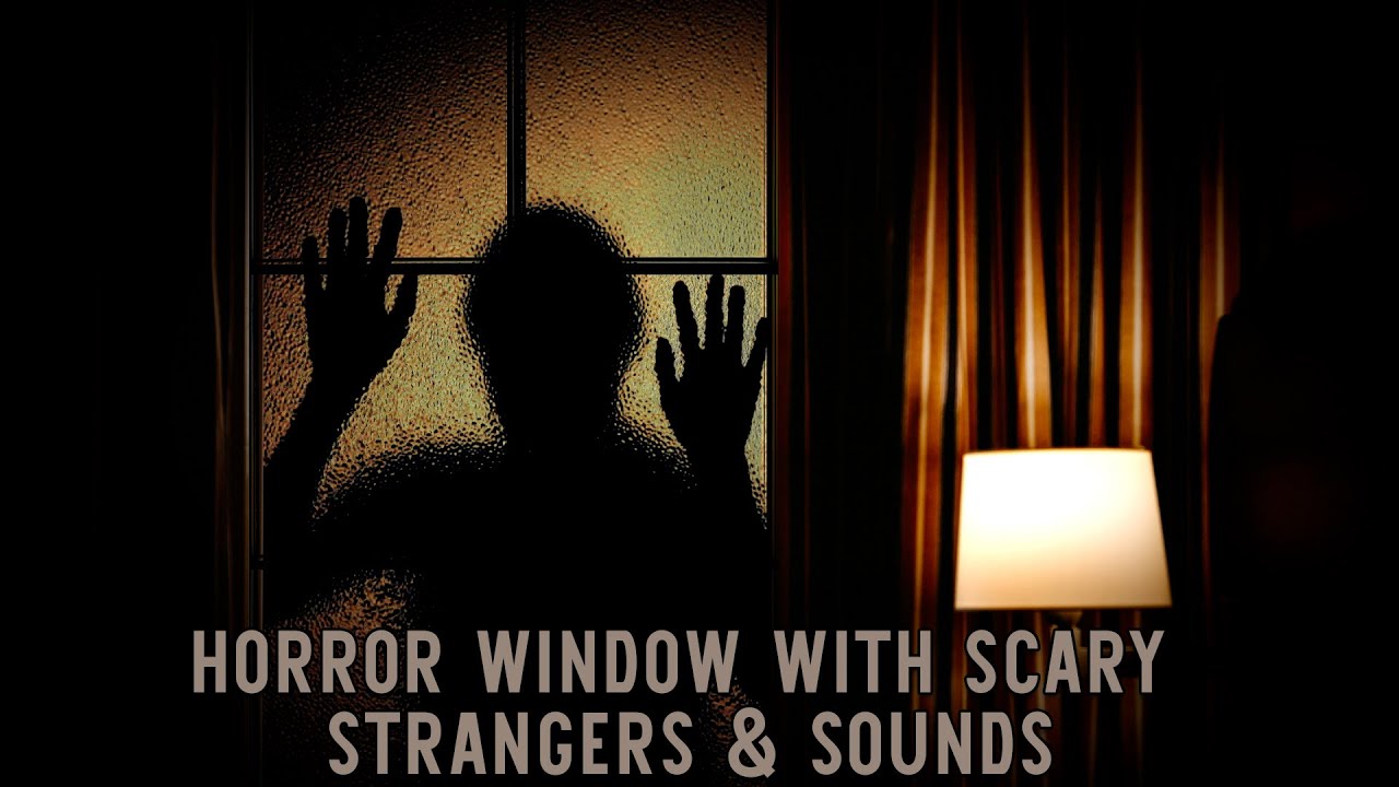 Horror Window, Scary Ambient Sounds, Horror Movie, Scary movie ...