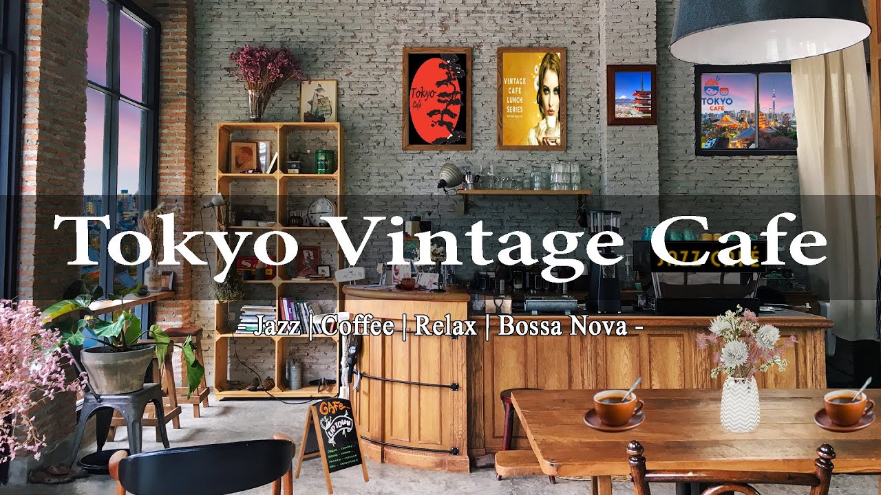 Tokyo Jazz: Cafe Ambience with Vintage Bossa Nova Piano for Work, Study ...