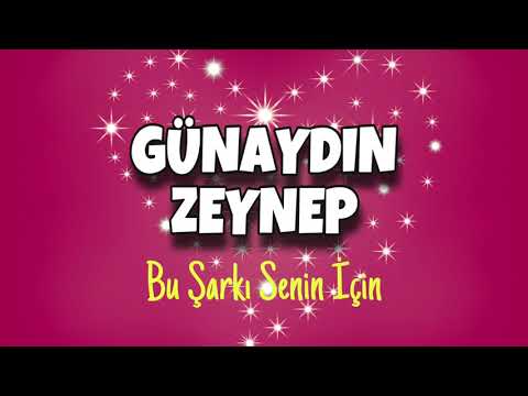 GÜNAYDIN ZEYNEP ŞARKISI