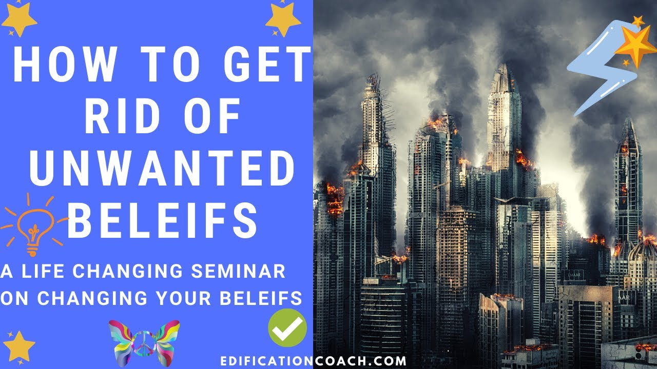 How To Get Rid Of Unwanted Beliefs? 🌈(CHANGE YOUR BELIEFS) - YouTube