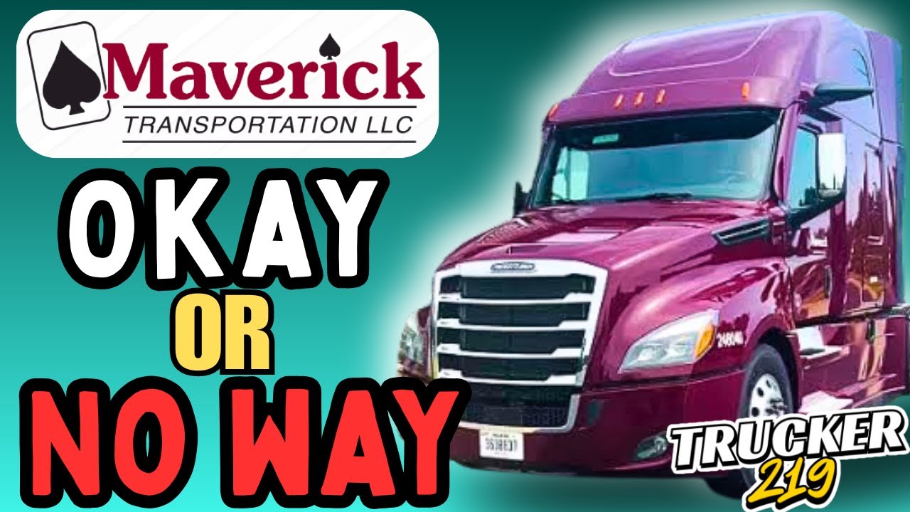 Is Maverick Transportation The Right Company For New Drivers? - YouTube