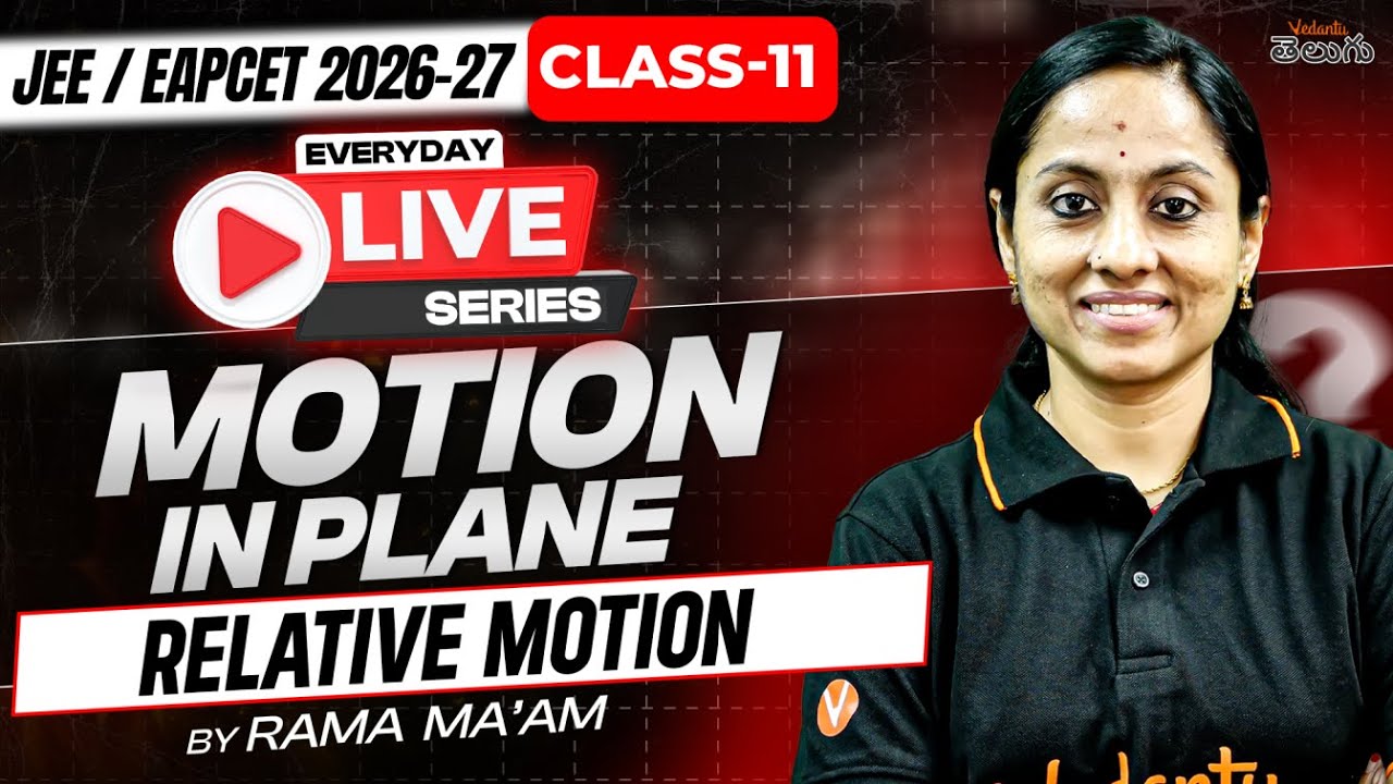 Class 11 Motion in a Plane - Relative Motion - MPC - EAPCET / JEE 2026 ...