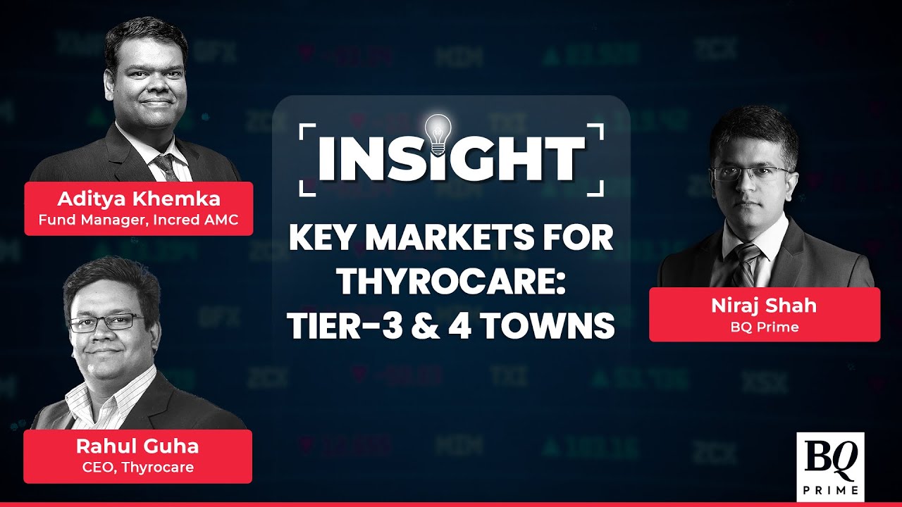Insight | Tier III And IV Key Markets For Thyrocare, Says CEO Rahul ...