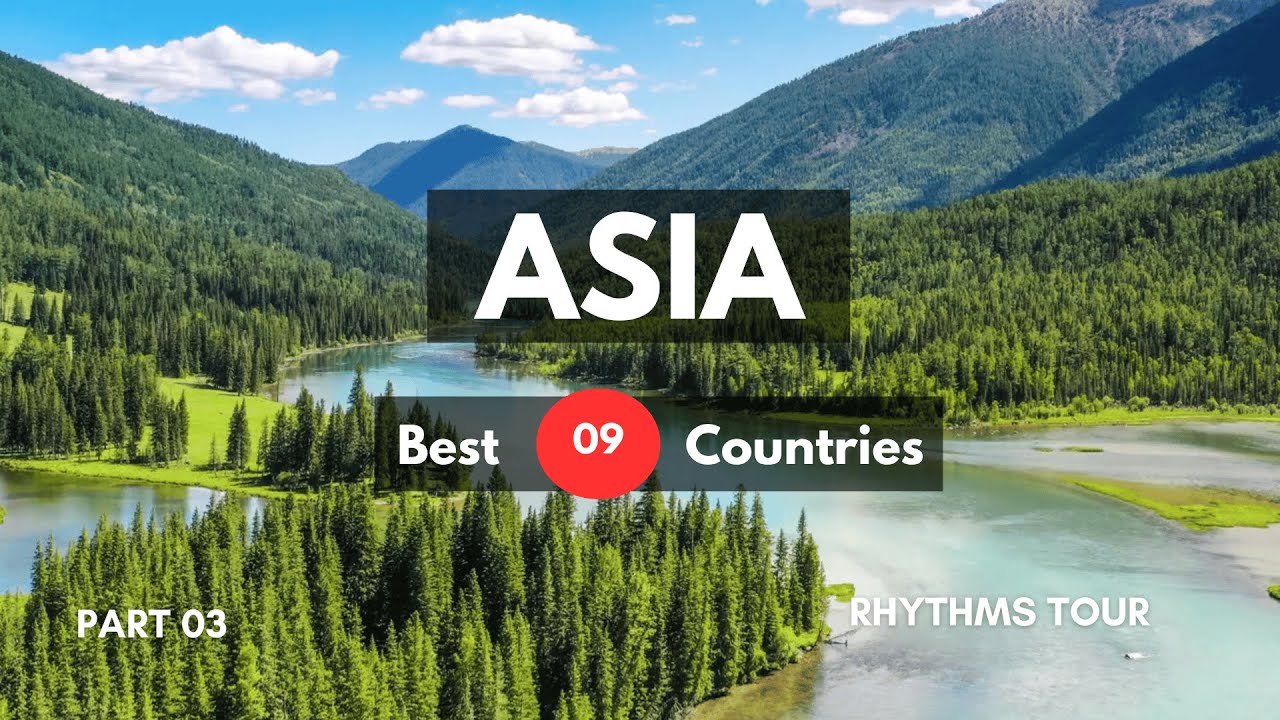 Asia Vlog | Top 09 Best Countries to Visit in Asia Part 03 #travel # ...
