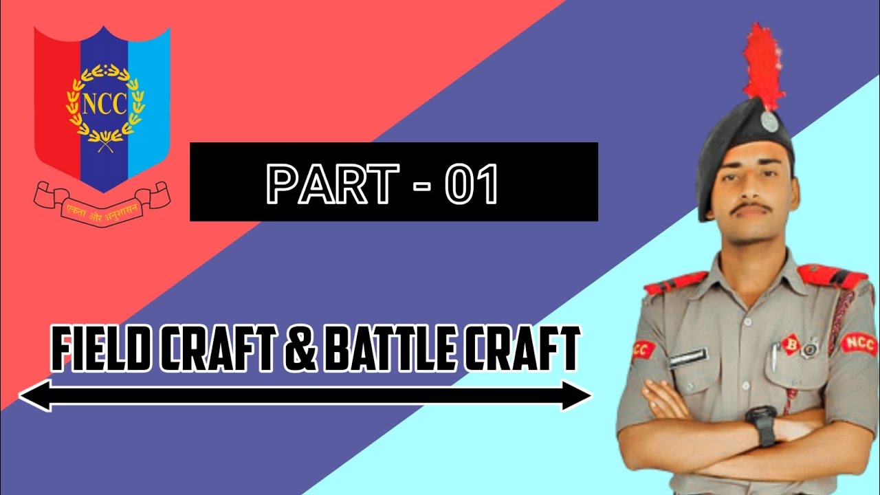 Field Craft and Battle Craft. Special Class for NCC A, B & C ...