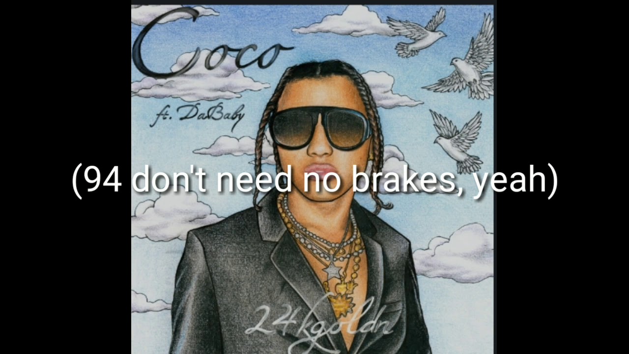 Coco - 24kgoldn ft Dababy(lyric video) - YouTube