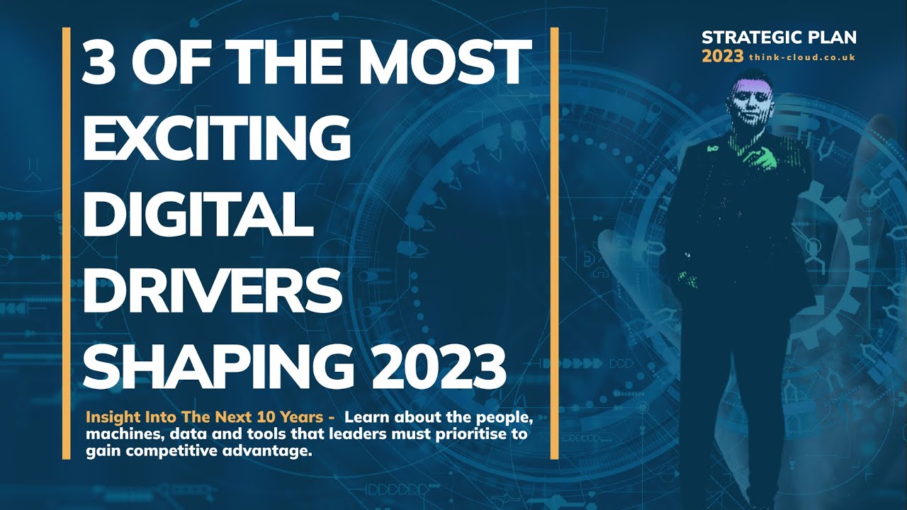 Three Of The Most Exciting Digital Drivers That Are Going To Take Place ...