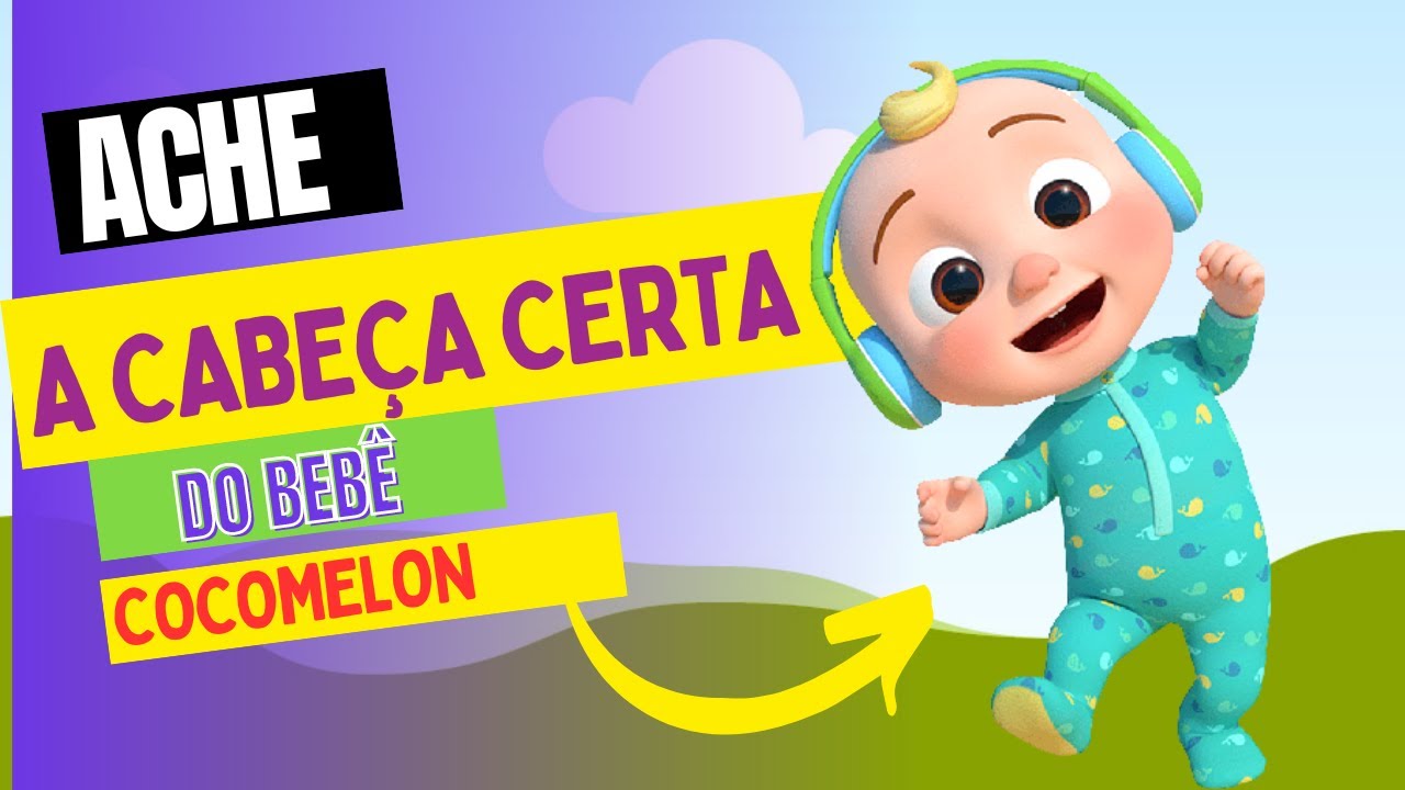 Cocomelon | Ache a cabeÇA CERTA do bebê Video para crianças. - YouTube
