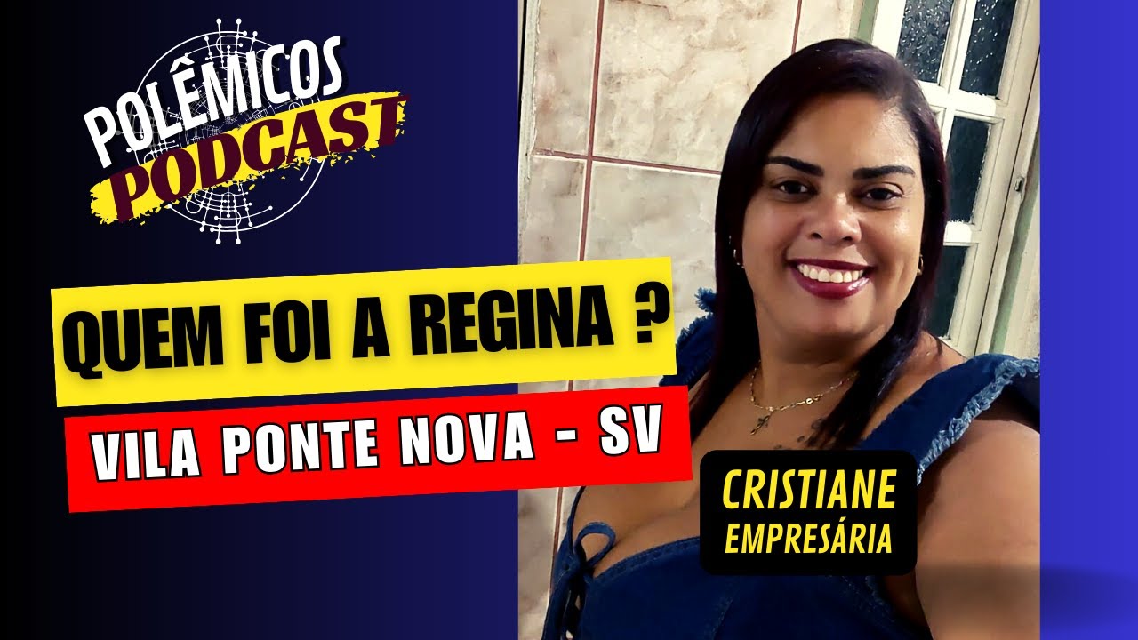 Quem foi a Dona Regina da Vila Ponte Nova? - YouTube