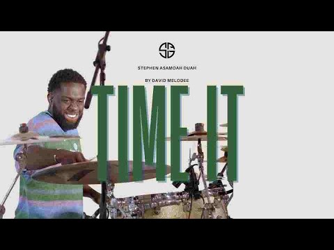 David Melodee - Time It || Stephen Asamoah-Duah Drum Cover - YouTube