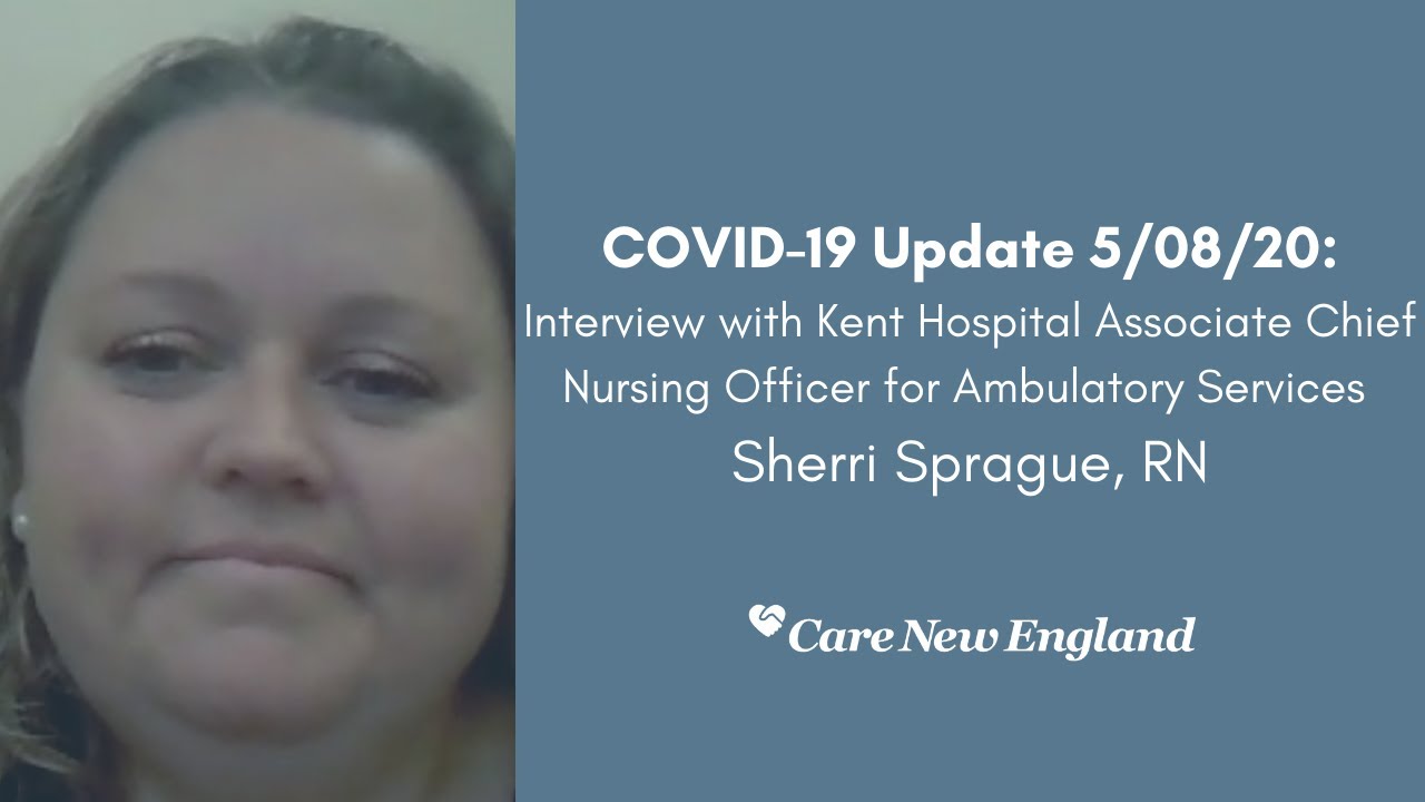 COVID-19 5/8 Update: Interview with Kent Hospital Associate Chief ...