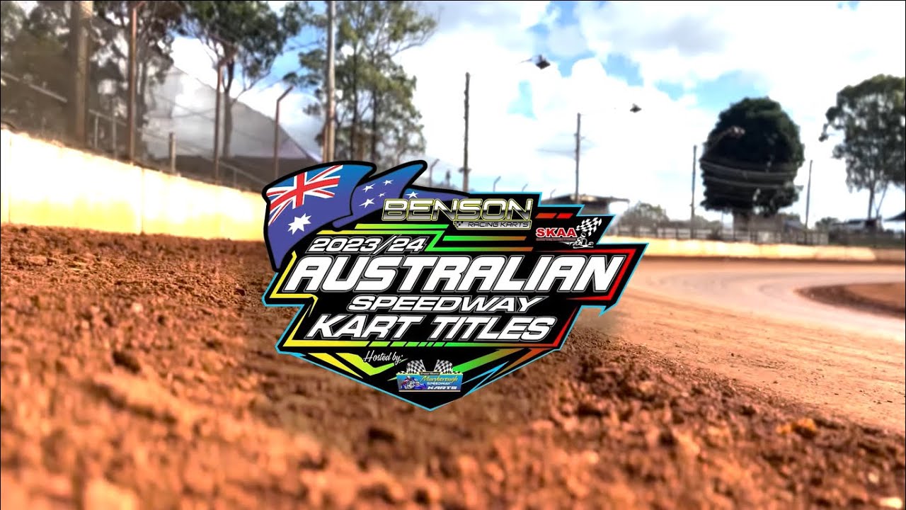 2024 BENSON KARTS SKAA AUSTRALIAN TITLES AT MARYBOROUGH SPEEDWAY - YouTube
