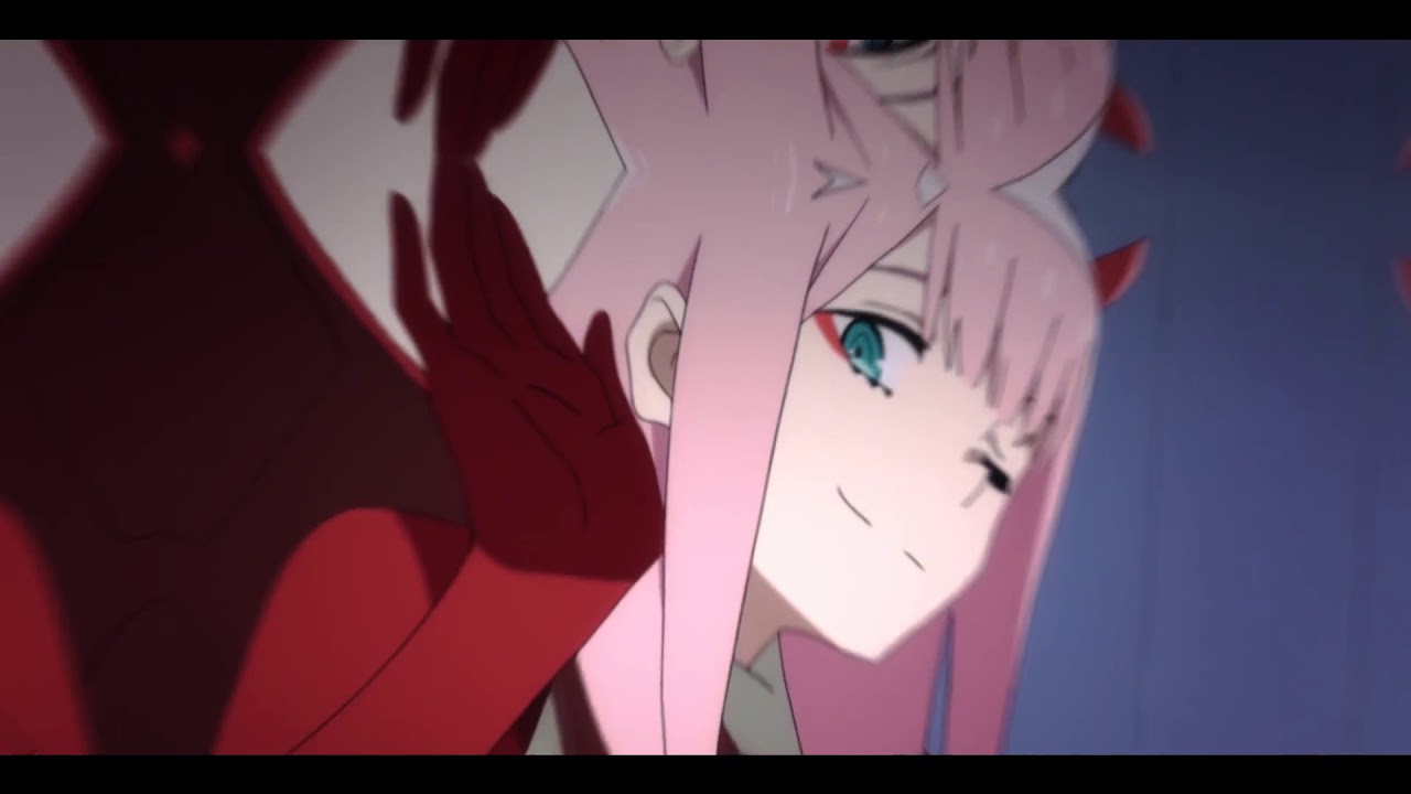 ZERO TWO (AMV) - YouTube