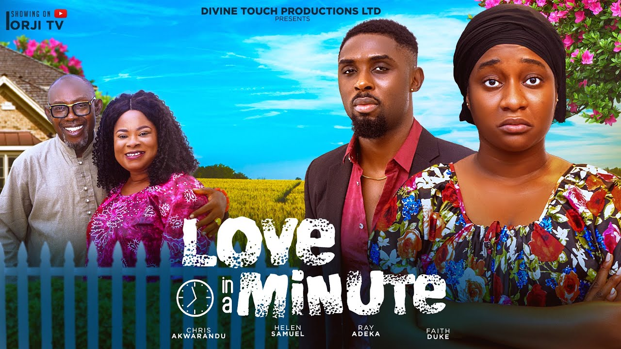 LOVE IN A MINUTE - FAITH DUKE/RAY ADEKA/ NIGERIAN MOVIES 2024 LATEST ...