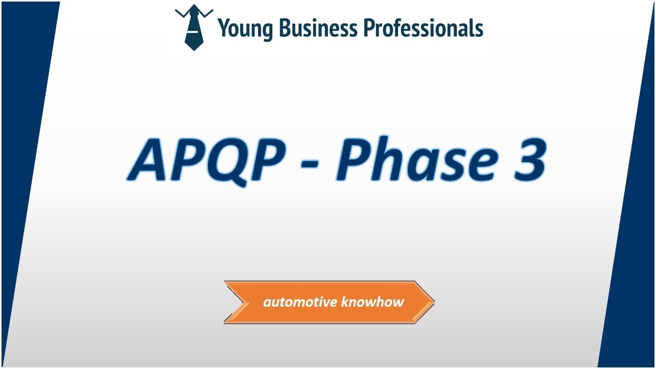 APQP Phase 3 - Prozessentwicklungsphase - YouTube