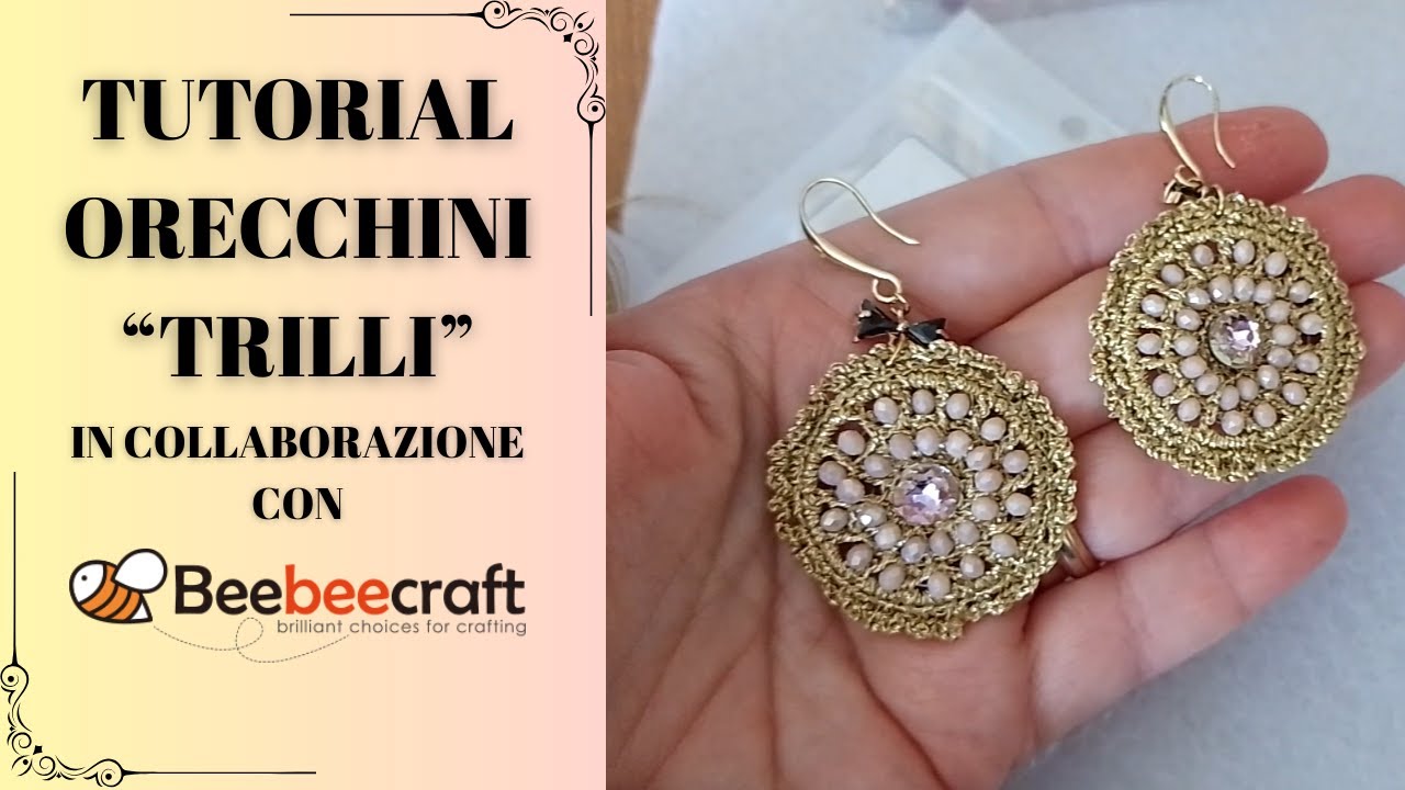 Tutorial Orecchini "Trilli" In Collaborazione con Beebeecraft 🐝 - YouTube