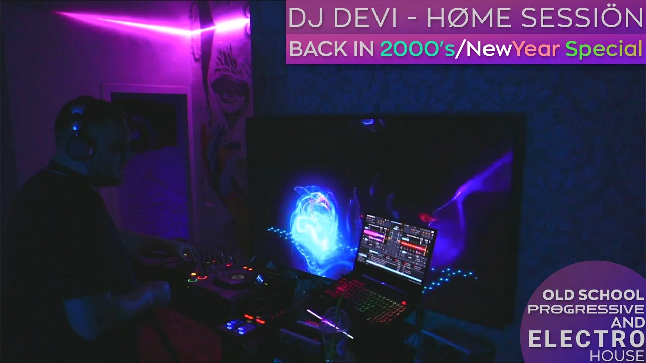 DJ DEVI - HOME SESSION (BACK IN 2000's) New Year Special. Old school ...