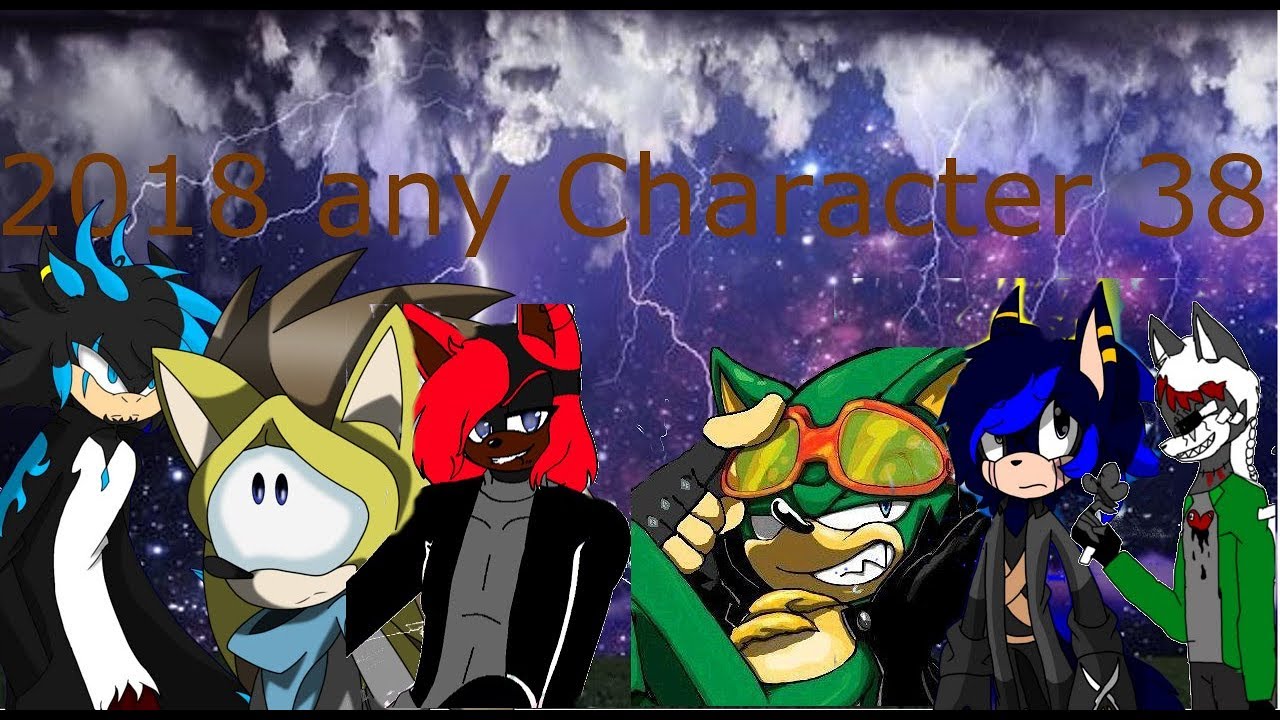 2018 any Character 38 - YouTube