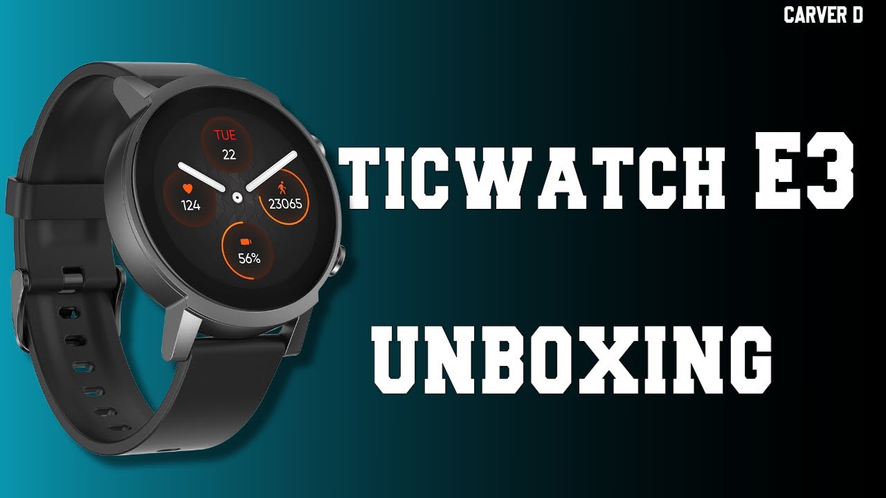 TICWATCH E3 | UNBOXING - YouTube
