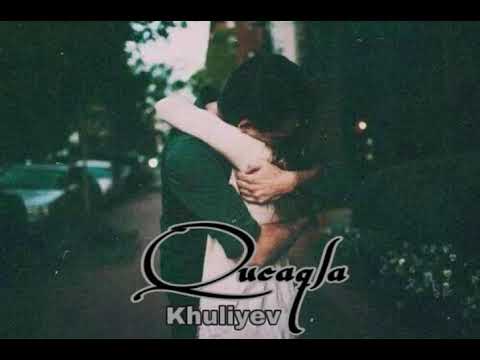 Khuliyev Qucaqla