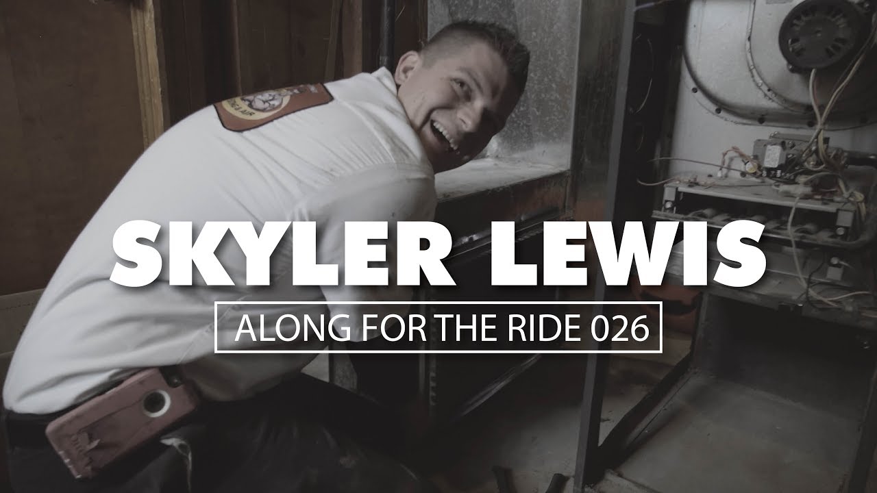 Along For The Ride 026: Skyler Lewis, HVAC Install - YouTube