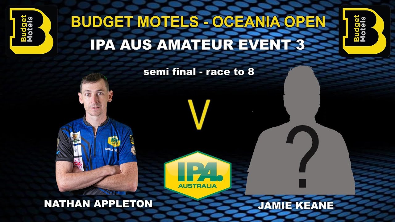 IPA Australia Amateur Event 3 - SEMI FINAL - Nathan Appleton v Jamie ...