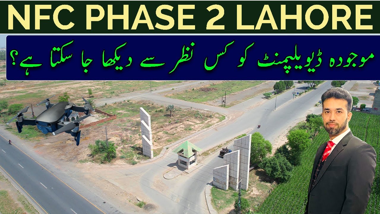 NFC Phase 2 Lahore | Construction Update | Site Visit With Drone | BEST ...