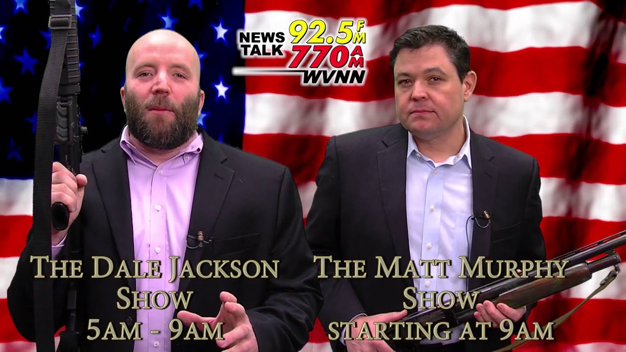 New WVNN TV commercial with Dale Jackson, Matt Murphy and Guns... - YouTube