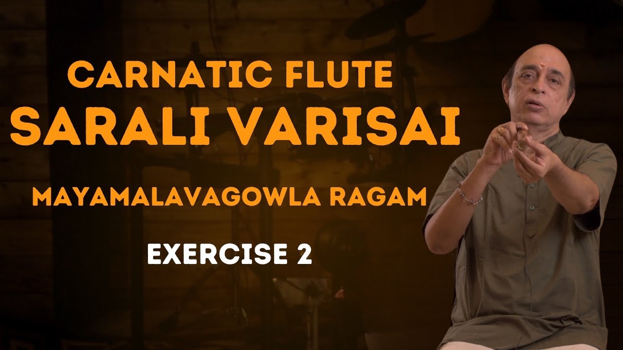 Mayamalavagowla Ragam Sarali Varisai Exercise 2 | Carnatic Flute Series ...