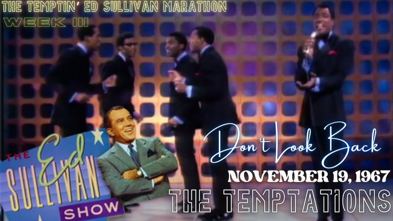 Don't Look Back - The Temptations (1967) | Live on The Ed Sullivan Show ...