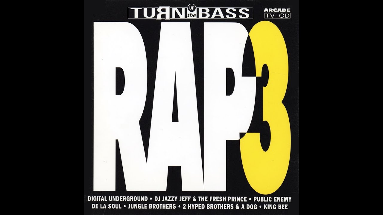 Turn Up The Bass - Rap Vol. 03 (1992) - YouTube